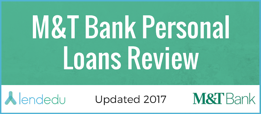 M&T Bank Personal Loans Review | LendEDU